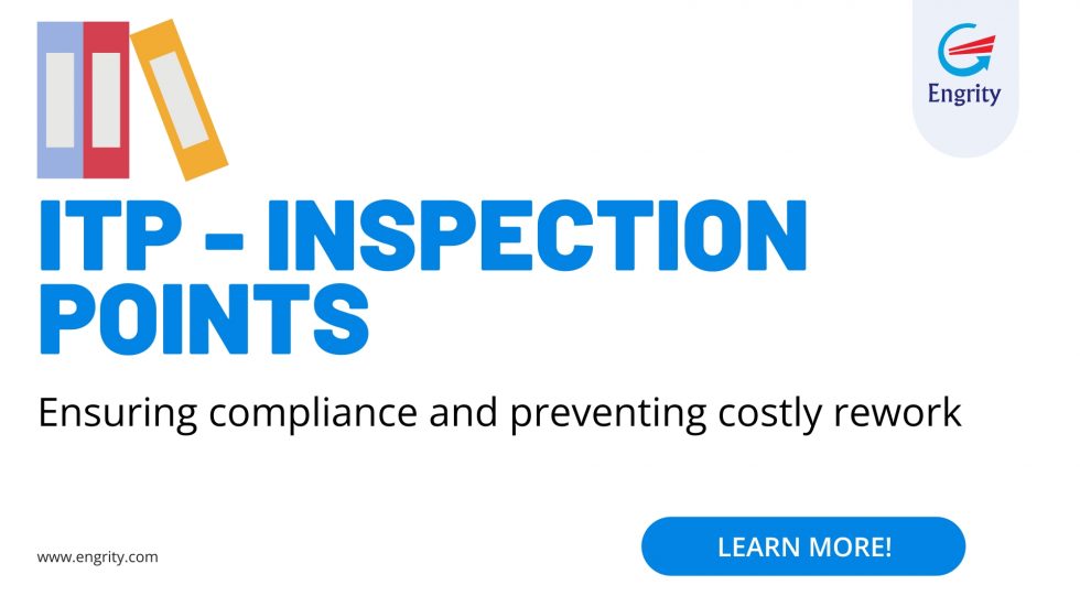 ITP Explained: Ensuring Quality in Every Step! - Engrity Group Inc.